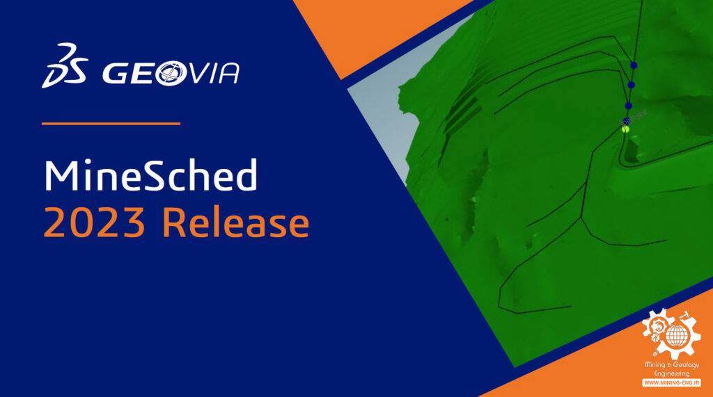 نرم افزار Geovia MineSched 2023 منتشر شد - سایت مهندسی معدن